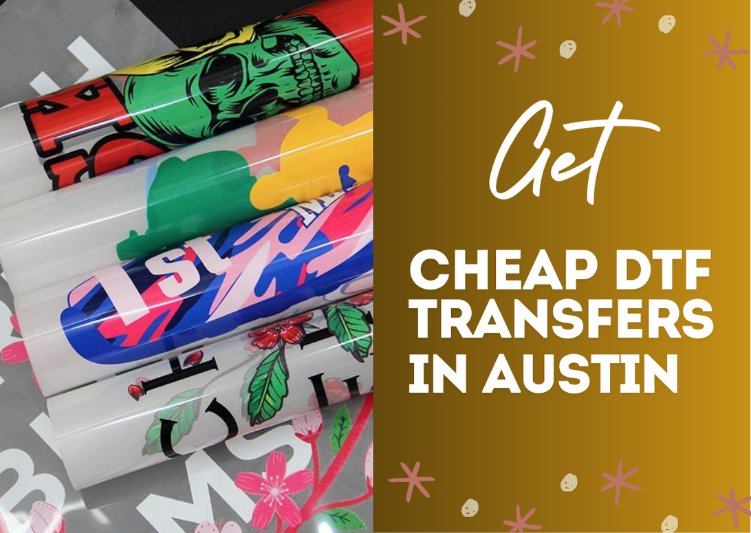 Get Cheap DTF Transfers Ready to Press in Austin - SpeedE Transfers